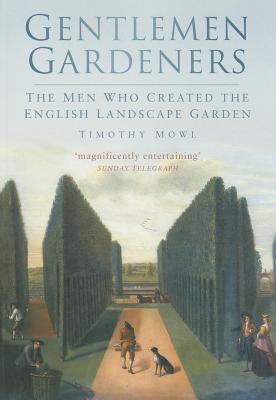 楽天ブックス: Gentlemen Gardeners: The Men Who Recreated the English ...