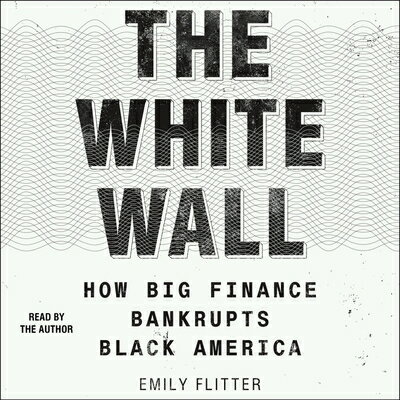 楽天ブックス: The White Wall: How Big Finance Bankrupts Black America - Emily ...