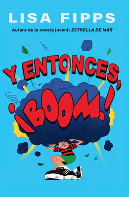 楽天ブックス: Y Entonces, Boom! (and Then, Boom!) - Lisa Fipps ...