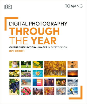 楽天ブックス: Digital Photography Through the Year - Tom Ang - 9781465497734 : 洋書