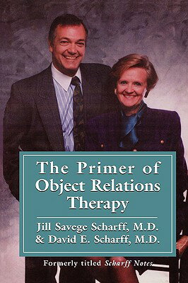 楽天ブックス: Primer of Object Relations Therapy - Jill Savege Scharff ...