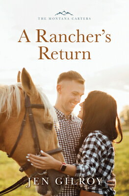 楽天ブックス: A Rancher's Return - Jen Gilroy - 9781420517750 : 洋書