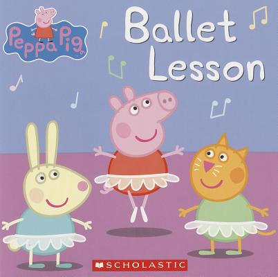 楽天ブックス: PEPPA PIG:BALLET LESSON(P) - *SEE 9781338327793 - 9780545747752 ...