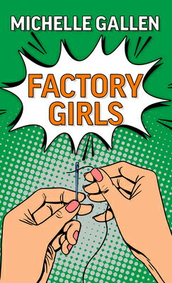 楽天ブックス: Factory Girls - Michelle Gallen - 9798885787772 : 洋書