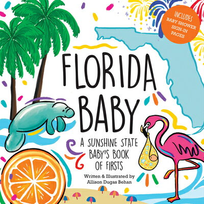 楽天ブックス: Florida Baby: A Sunshine State Baby's Book of Firsts - Allison ...