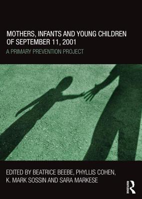 楽天ブックス: Mothers, Infants and Young Children of September 11, 2001: A ...