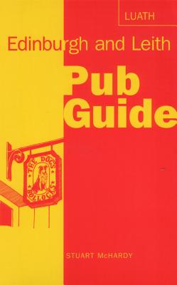 楽天ブックス: Edinburgh and Leith Pub Guide - Stuart McHardy - 9780946487806 : 洋書