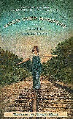 楽天ブックス: Moon Over Manifest - Clare Vanderpool - 9781410437808 : 洋書