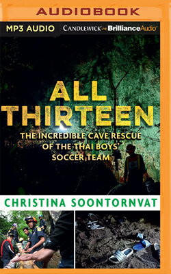 楽天ブックス: All Thirteen: The Incredible Cave Rescue of the Thai Boys ...