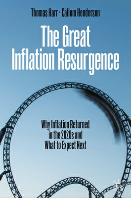 楽天ブックス: The Great Inflation Resurgence: Why Inflation Returned in the ...