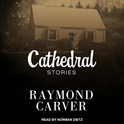 楽天ブックス: Cathedral - Raymond Carver - 9781665287821 : 洋書
