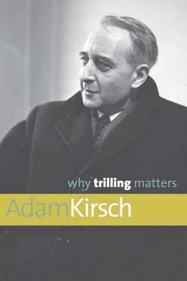 楽天ブックス: Why Trilling Matters - Adam Kirsch - 9780300187823 : 洋書