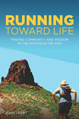 楽天ブックス: Running Toward Life: Finding Community and Wisdom in the ...