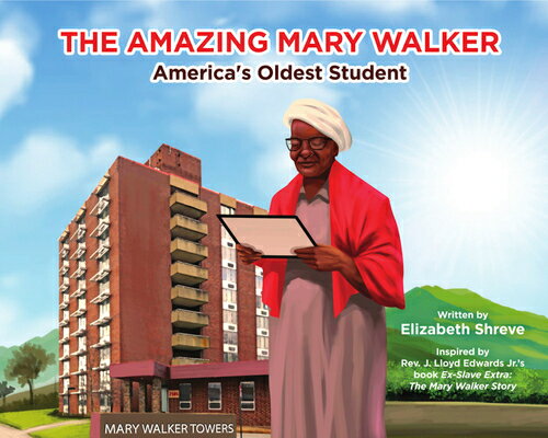 楽天ブックス: The Amazing Mary Walker: America's Oldest Student - Mary Walker Historical & Educational ...