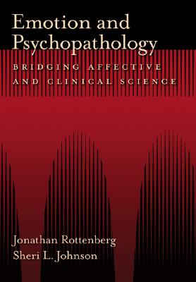 楽天ブックス: Emotion and Psychopathology: Bridging Affective and Clinical ...