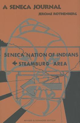 楽天ブックス: A Seneca Journal - Jerome Rothenberg - 9780985827861 : 洋書