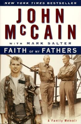楽天ブックス: Faith of My Fathers: A Family Memoir - John McCain ...