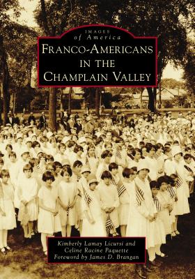 楽天ブックス: Franco-Americans in the Champlain Valley - Kimberly J. Licursi ...