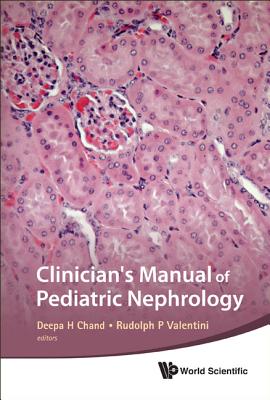 楽天ブックス: Clinician's Manual of Pediatric Nephrology - Deepa H. Chand ...