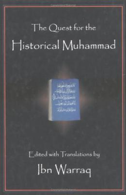 楽天ブックス: The Quest for the Historical Muhammad - Ibn Warraq ...