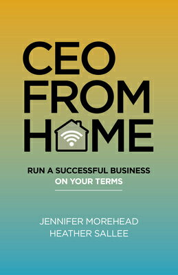 楽天ブックス: CEO from Home: Run a Successful Business on Your Terms ...