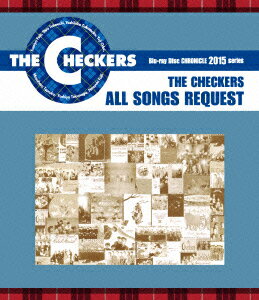 楽天ブックス: THE CHECKERS ALL SONGS REQUEST【Blu-ray】 - THE CHECKERS ...