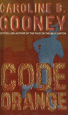 楽天ブックス: Code Orange - Caroline B. Cooney - 9781417777884 : 洋書