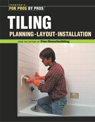 楽天ブックス: Tiling: Planning, Layout, and Installation - Joseph Truini ...