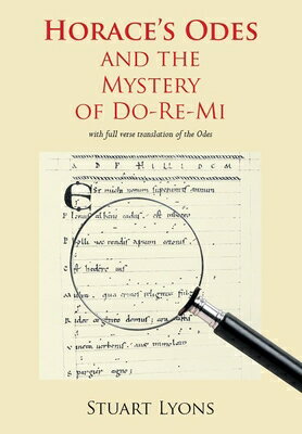 楽天ブックス: Horace's Odes and the Mystery of Do-Re-Mi - Stuart Lyons ...