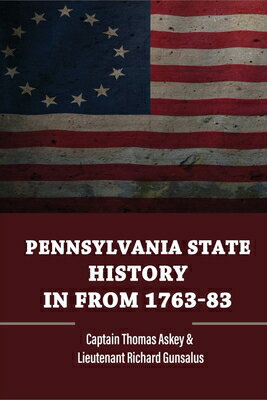 楽天ブックス: Pennsylvania State History In From 1763-83: Captain Thomas ...