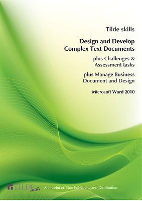 楽天ブックス: Microsoft Word 2010: Design and Produce Complex Text Documents ...