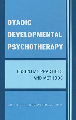 楽天ブックス: Dyadic Developmental Psychotherapy: Essential Practices and ...