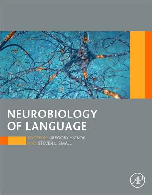 楽天ブックス: Neurobiology of Language - Gregory Hickok - 9780124077942 : 洋書