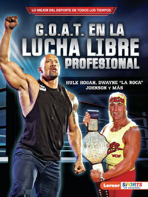 楽天ブックス: G.O.A.T. En La Lucha Libre Profesional (Pro Wrestling's G.O.A.T ...
