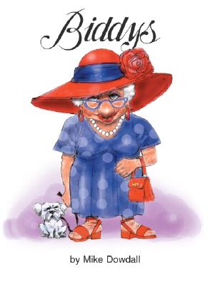 楽天ブックス: Biddys - Mike Dowdall - 9781569067949 : 洋書
