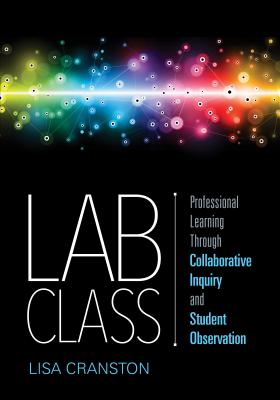 楽天ブックス: Lab Class: Professional Learning Through Collaborative Inquiry ...