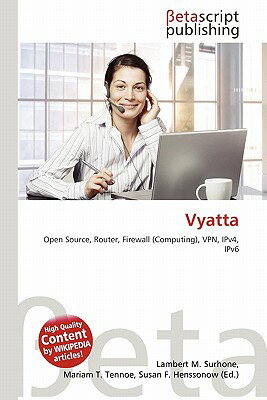 楽天ブックス: Vyatta - Lambert M. Surhone - 9786131257957 : 洋書