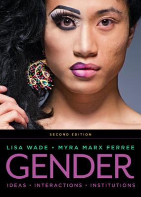 楽天ブックス: Gender: Ideas, Interactions, Institutions - Lisa Wade ...