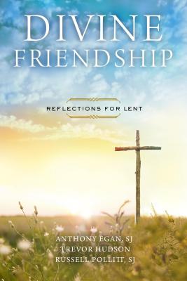 楽天ブックス: Divine Friendship: Reflections for Lent - Sj Anthony Egan ...