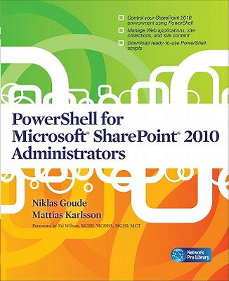 楽天ブックス: PowerShell for Microsoft SharePoint 2010 Administrators - Niklas Goude - 9780071747974 : 洋書
