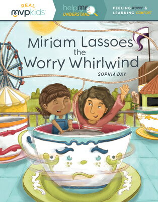 楽天ブックス: Miriam Lassoes the Worry Whirlwind: Feeling Worry & Learning ...