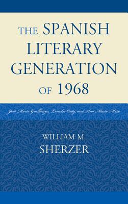 楽天ブックス: Spanish Literary Generation of 1968: Jos Mara Guelbenzu ...