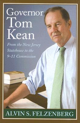 楽天ブックス: Governor Tom Kean: From the New Jersey Statehouse to the 911 ...