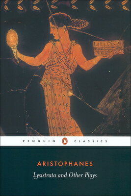 楽天ブックス: Lysistrata and Other Plays: The Acharnians, the Clouds ...