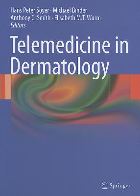 楽天ブックス: Telemedicine in Dermatology - H. Peter Soyer - 9783642208003 : 洋書