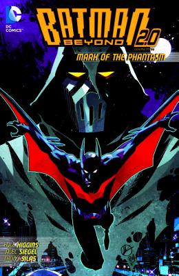 楽天ブックス: Batman Beyond 2.0 Vol. 3: Mark of the Phantasm - Kyle Higgins ...
