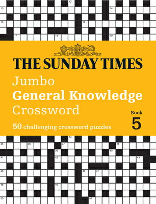 楽天ブックス: Sunday Times Jumbo General Knowledge Crossword Book 5: 50 ...