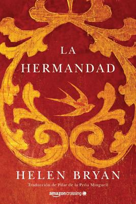 楽天ブックス: La Hermandad - Helen Bryan - 9781503938021 : 洋書