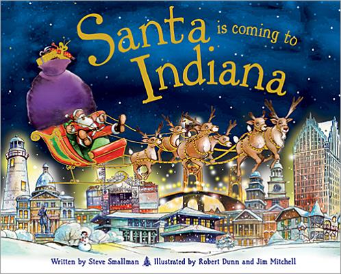 楽天ブックス: Santa Is Coming to Indiana - Steve Smallman - 9781402288036 : 洋書