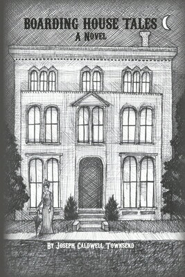 楽天ブックス: Boarding House Tales: Sequel to Out of Texas - Joseph Caldwell ...